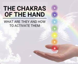 Hand Chakras: Understanding, Activating, And Healing Energy Points